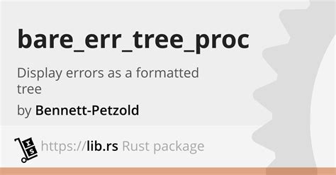 Bareerrtreeproc — For Debugging In Rust Librs