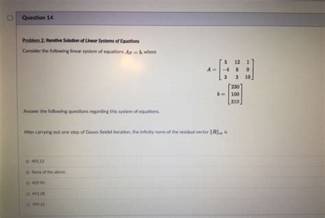 Solved D Question 14 Problem 2 Iterative Solution Of Linear