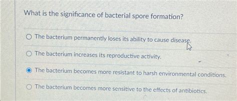 Solved What Is The Significance Of Bacterial Spore
