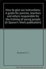 How To Give Sex Instructions A Guide For Parents Teachers And Others