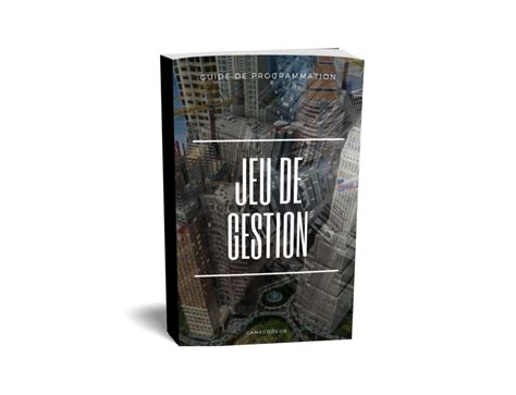 Guides De Programmation Gamecodeur École De Jeux Vidéo En Ligne Gamecodeur