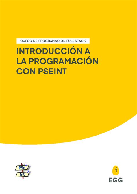 Guía PSe Int Intro sdasdf INTRODUCCIÓN A LA PROGRAMACIÓN CON PSEINT CURSO DE PROGRAMACIÓN