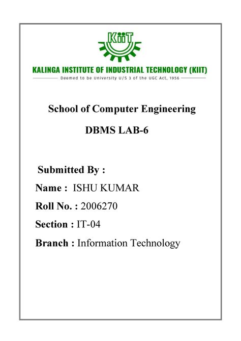 DBMS LAB QUESTION KIIT UNIVERSITY SQL School Of Computer Engineering DBMS LAB Submitted By