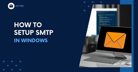 How To Setup Smtp Server In Windows Step By Step Guide