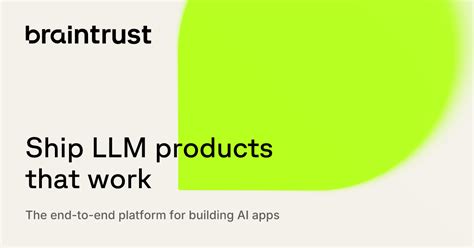 Braintrust Ship Llm Products That Work