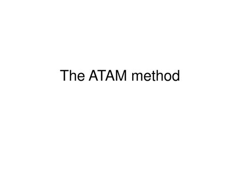 Ppt The Atam Method Powerpoint Presentation Free Download Id3958071