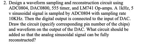 Solved Design A Waveform Sampling And Reconstruction Chegg