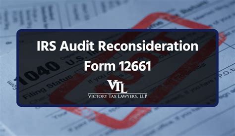 How To Complete Irs Audit Reconsideration Form 12661