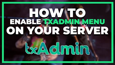 How to enable txAdmin MENU on your SERVER! - YouTube
