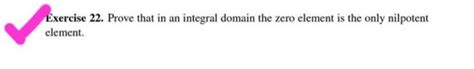 Solved Exercise Prove That In An Integral Domain The Chegg