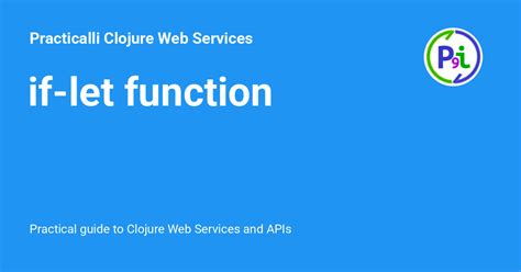 If Let Function Practicalli Clojure Web Services