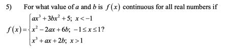 solved 5 for what value of a and b is f x continuous for