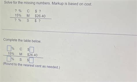 Solved Solve For The Missing Numbers Markup Is Based On