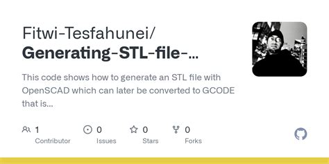 GitHub Fitwi Tesfahunei Generating STL File With OpenSCAD This Code Shows How To Generate An