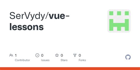 GitHub SerVydy Vue Lessons
