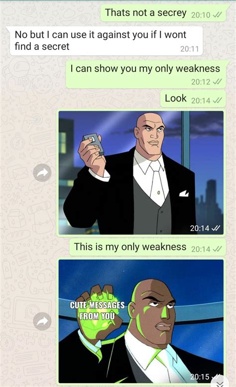 My Girl Tried To Blackmail Me So I Gave Her My Only Weakness R Lovememes