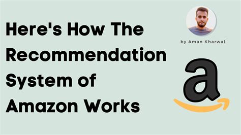 Heres How Amazon Recommendation System Works Aman Kharwal