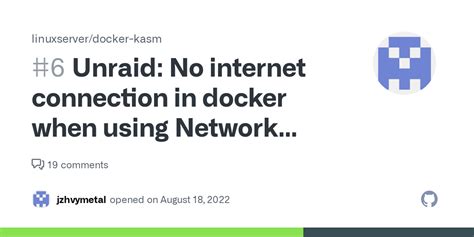 Unraid No Internet Connection In Docker When Using Network Type
