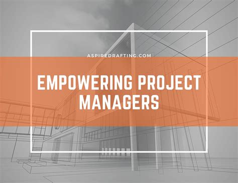 Empowering Project Managers