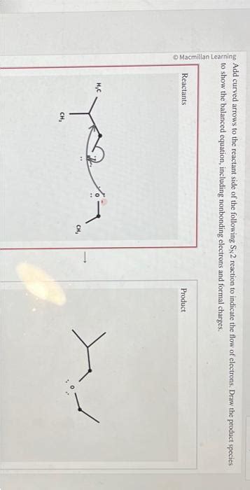 Add Curved Arrows To The Reactant Side Of The
