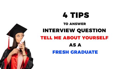 FRESH GRADUATE 4 TIPS HOW TO ANSWER INTERVIEW QUESTION TELL ME ABOUT