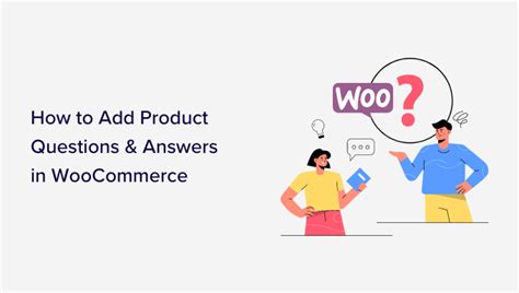 How To Add Product Questions Answers In WooCommerce