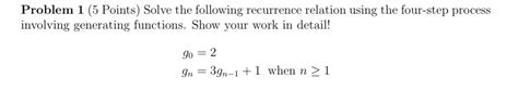 Solved Problem 1 5 Points Solve The Following Recurrence