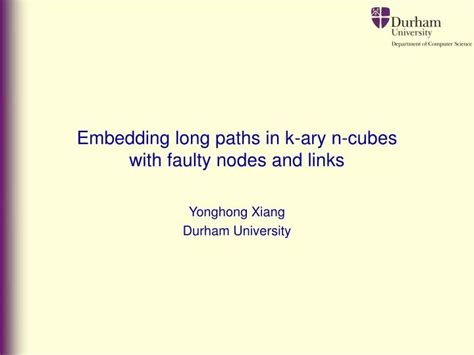 Ppt Embedding Long Paths In K Ary N Cubes With Faulty Nodes And Links