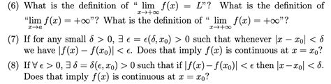 solved 6 what is the definition of limx→ ∞f x l what