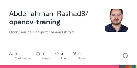 GitHub Abdelrahman Rashad Opencv Traning Open Source Computer Vision Library