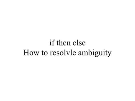 Ambiguity In Programming Instructions Ppt