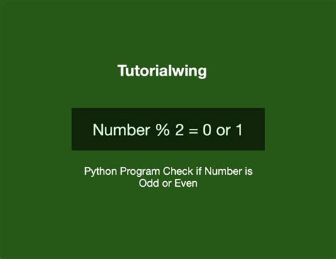 Python Program To Check If Number Is Odd Or Even Tutorialwing