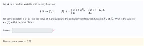solved let x ﻿be a random variable with density