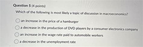 Solved Question 5 4 ﻿pointswhich Of The Following Is Most