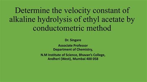 Determine The Velocity Constant Of Alkaline Hydrolysis Of Ethyl Acetate