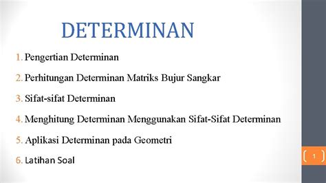 Determinan 1 Pengertian Determinan 2 Perhitungan Determinan Matriks