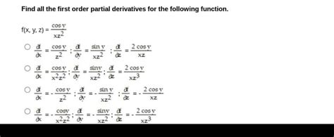 Solved Find All The First Order Partial Derivatives For The Chegg