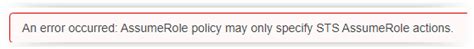 amazon web services trust relationship error assumerole policy may