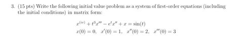 Solved Pts Write The Following Initial Value Problem Chegg