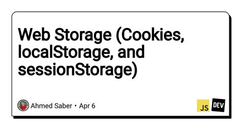 Web Storage Cookies Localstorage And Sessionstorage Rdevto