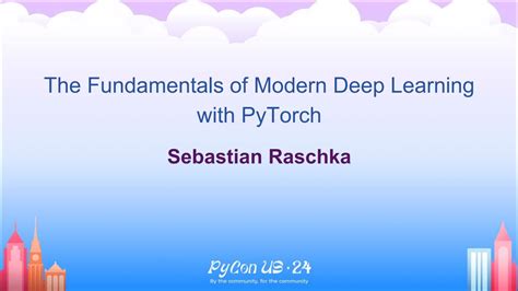 Tutorials Sebastian Raschka The Fundamentals Of Modern Deep Learning With Pytorch Youtube