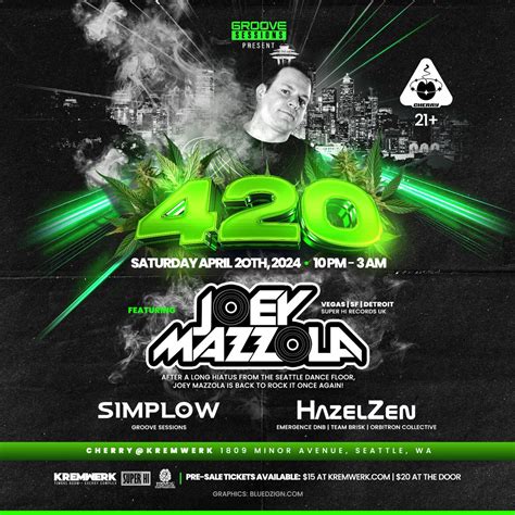 Groove Sessions Presents 420 W Joey Mazzola — Kremwerk
