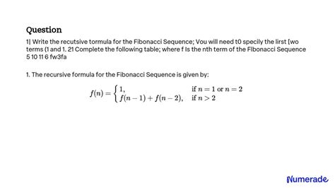 Solved Write The Recursive Formula For The Fibonacci Sequence You