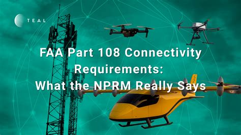 Faa Part 108 Connectivity Requirements What The Nprm Really Says