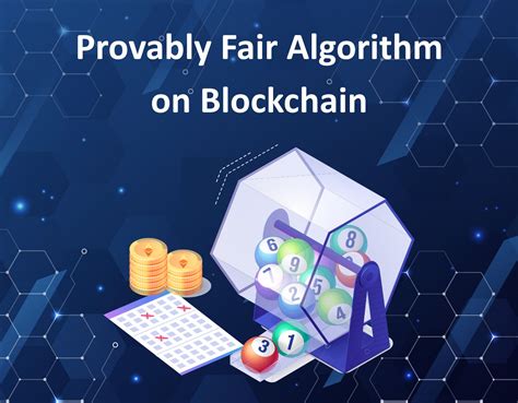 Provably Fair Algorithm On Blockchain