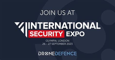 Drone Defence On Linkedin Internationalsecurityexpo Dronedefence Olympialondon Dronedetection…