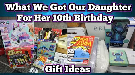 What We Got Our Daughter For Her 10th Birthday T Ideas 10 Year