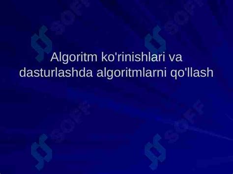 Algoritm Korinishlari Va Dasturlashda Algoritmlarni Qollash