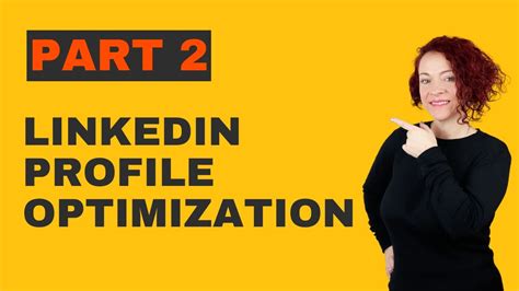 part 2 how to optimize your linkedin profile linkedin tutorial for
