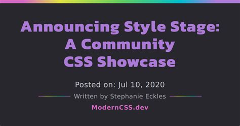 Announcing Style Stage A Community Css Showcase Modern Css Solutions